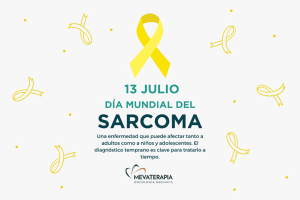 13 de julio. Día Mundial del Sarcoma - Mevaterapia - Oncología Radiante ...